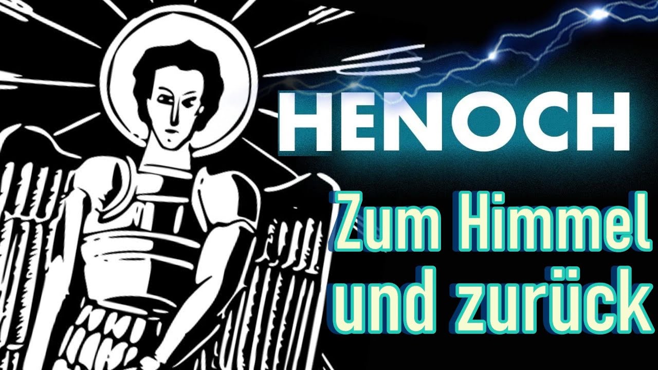 Das Buch Henoch Zum Himmel und zurück - YouTube