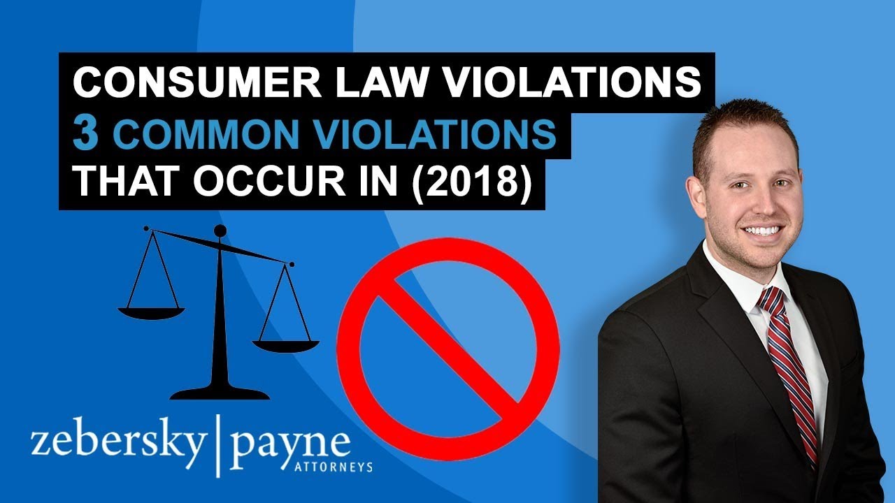 Consumer Law Violations - 3 Common Violations That Occur In (2018 ...