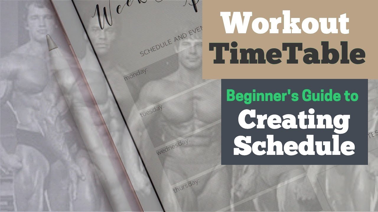Creating your schedule : WORKOUT TIMETABLE - YouTube