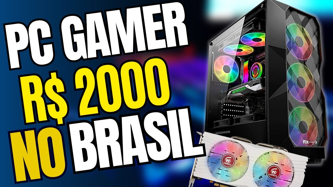 ESSE SIM É UM BOM PC GAMER BARATO POR R$ 2000 REAIS COM CUSTO BENEFÍCIO ...
