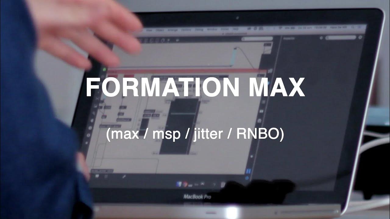 Formation Max (max msp jitter rnbo) - YouTube