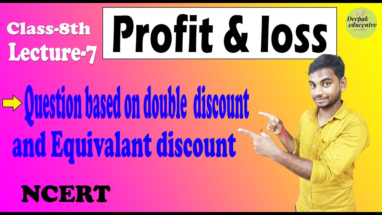 Profit and loss || class 8 || Lecture 7 || SSC MATH || Numerical ...