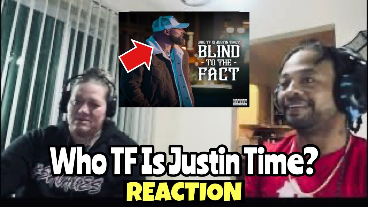 HipHopTV REACTS to Who TF is Justin Time? - Blind To The Fact ...