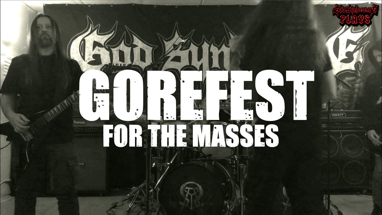 #03 God Syndrome Plays (Gorefest - For The Masses) - YouTube