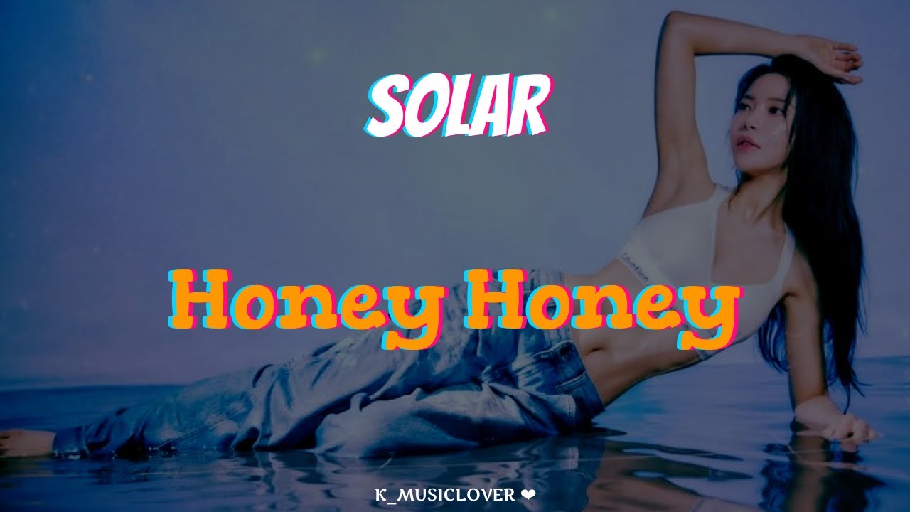 SOLAR (솔라) - Honey Honey [TRADUÇÃO] - YouTube