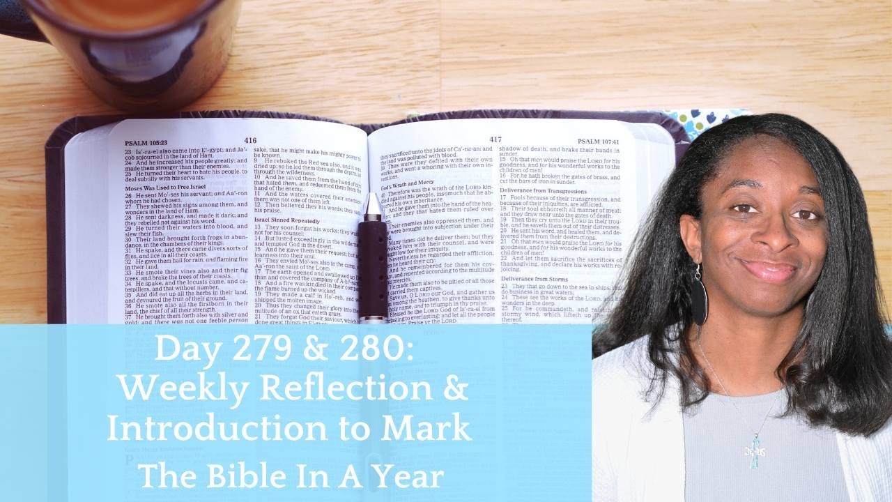 Day 279 & 280: Weekly Reflection and Introduction to the Book of Mark ...