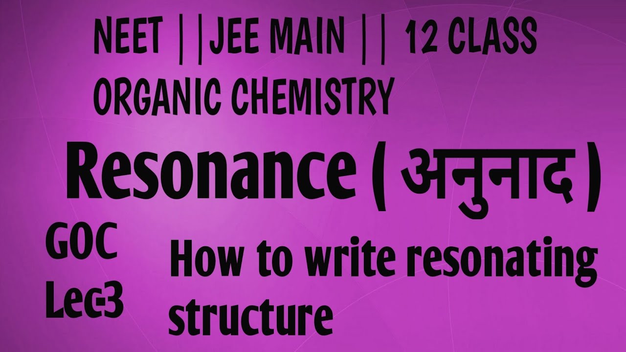 GOC Lec-3 | Resonance | Resonating effect | Mesomaric effect | writing ...