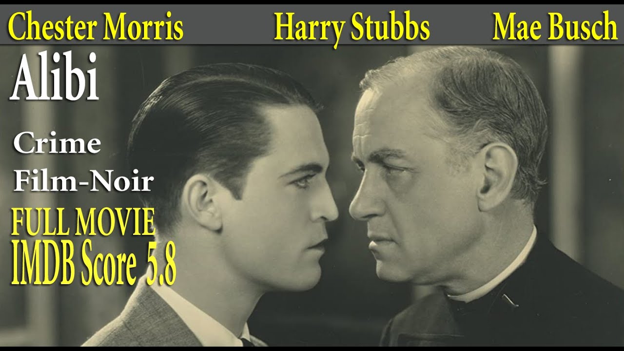 Alibi (1929) Roland West | Chester Morris Harry Stubbs | Full Movie ...