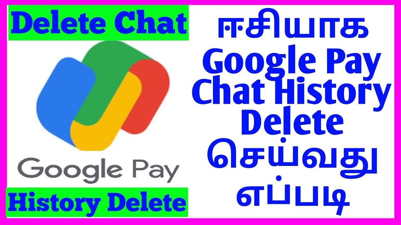 How To Delete Google Pay Chat History 2022 Gpay Chat History Delete Tamil 2022 Google Pay how-to-delete-google-pay-chat-history-2022-gpay-chat-history-delete-tamil-2022-google-pay
