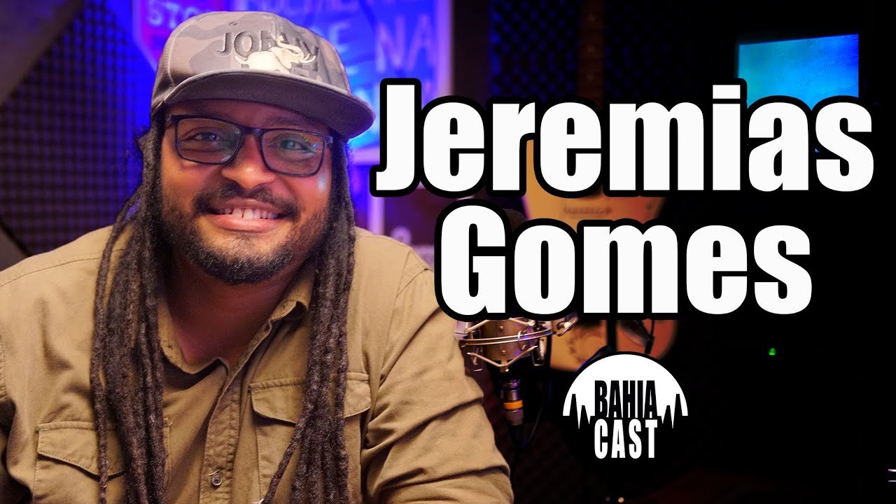 Jeremias Gomes no BahiaCast. - YouTube