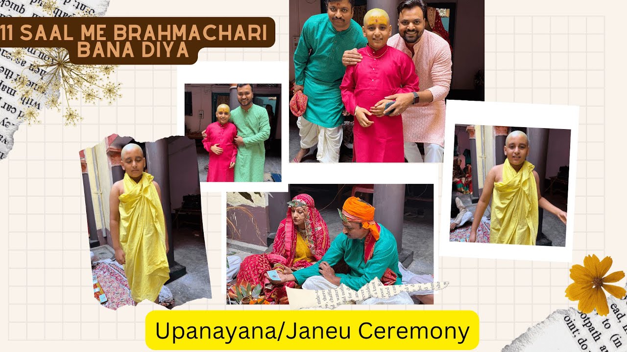 Bache Ko Brahmachari Bana Diya | Bihar Vlog | Janeu Ceremony ...