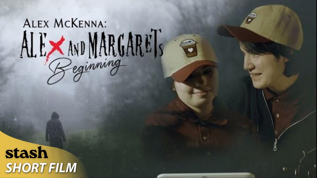 Alex McKenna: Alex & Margaret's Beginning | Romance | Short Film | Teen ...