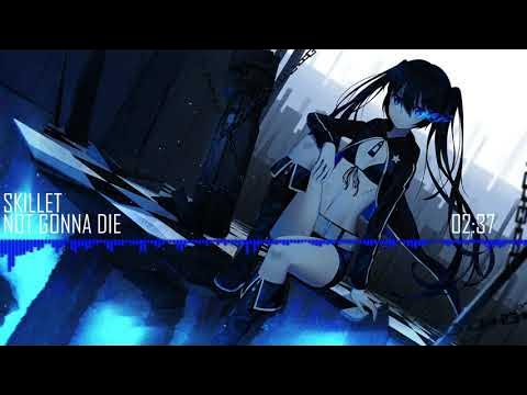 【Nightcore】- Not Gonna Die [Skillet] - YouTube