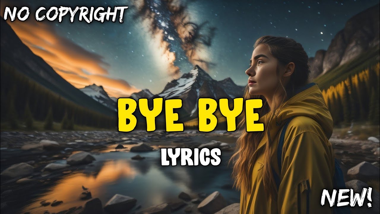 Andrah - bye bye Lyrics(No Copyright) - YouTube