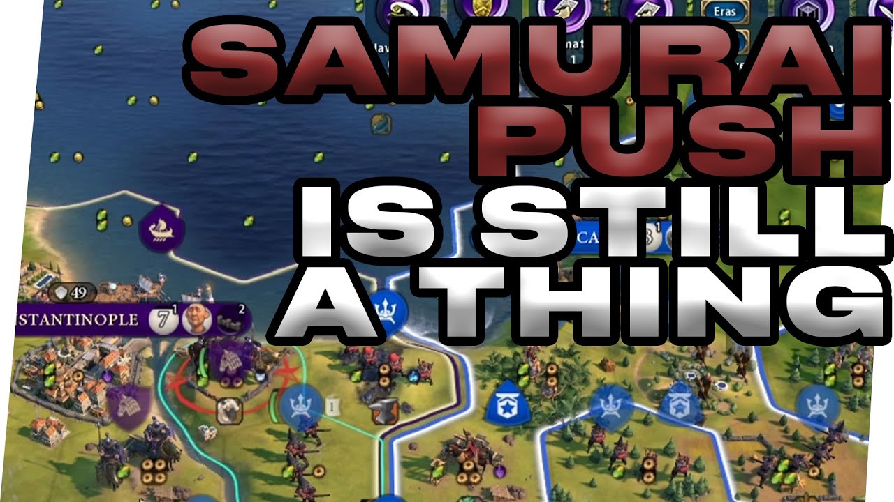 Samurai push is still a thing | Civilization 6 Premier League | VOD ...