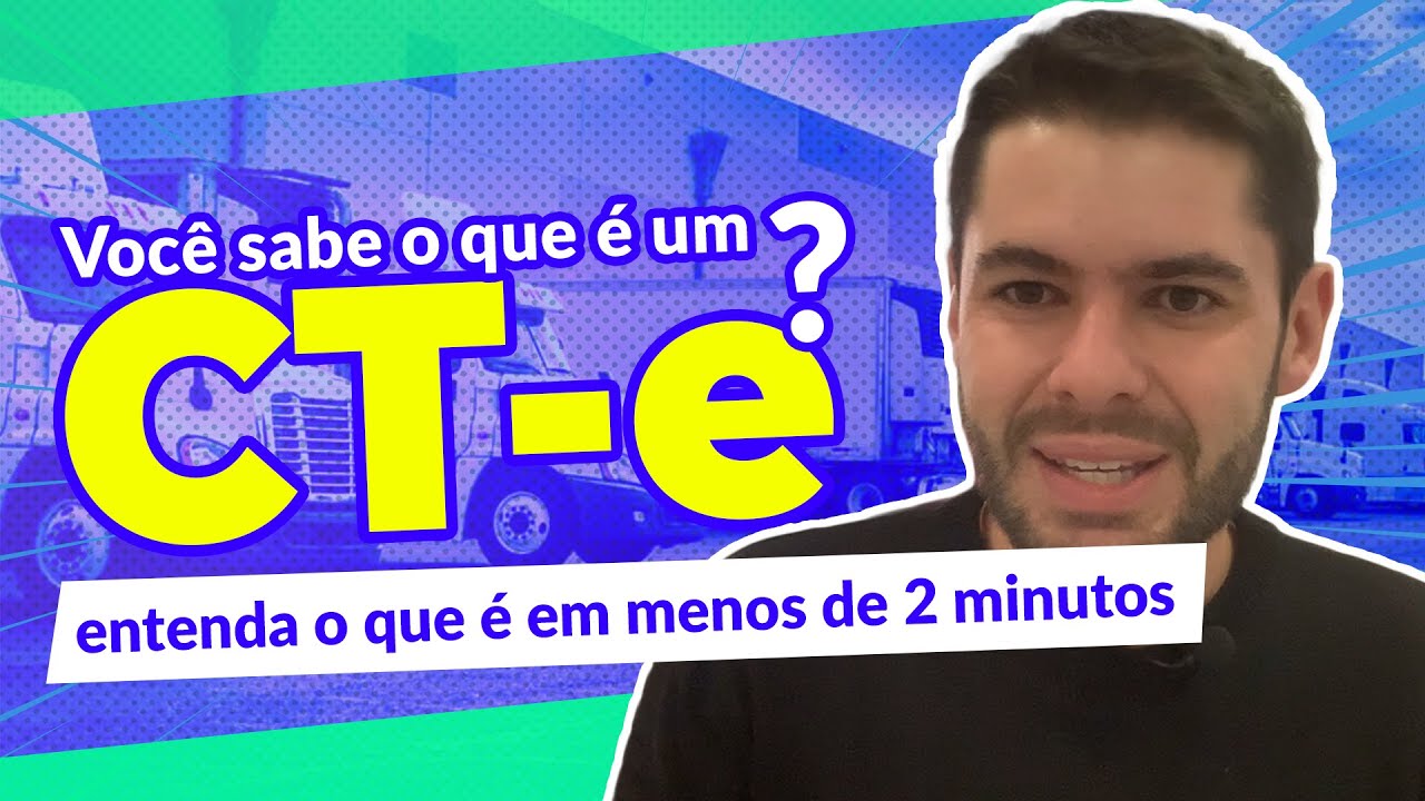 CT-e: o que é, pra que serve e como emitir? - YouTube