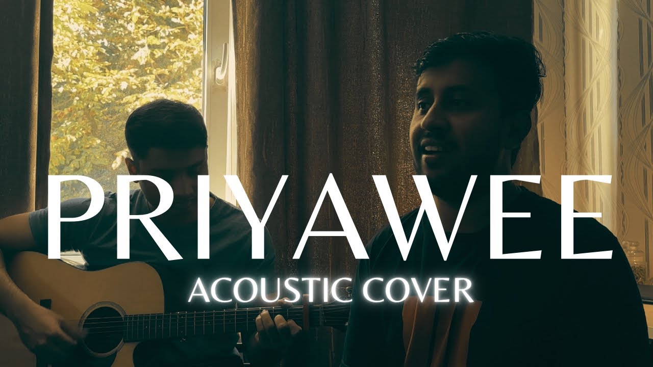 Priyawee cover |(ප්‍රියාවී)| Piyath Rajapakse | acoustic cover by ...