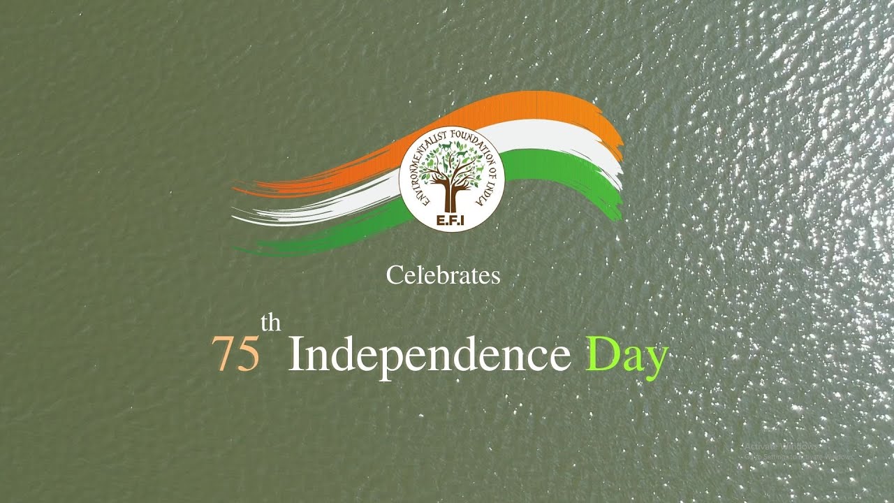 Celebrating India's Environment this Independence Day | E.F.I - YouTube