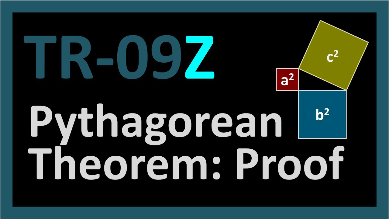 TR-09Z: Proof of Pythagorean Theorem (Trigonometry series by Dennis F. Davis) - YouTube