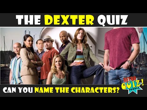 DEXTER | CHARACTER QUIZ | CAN YOU NAME THE CHARACTERS? - YouTube