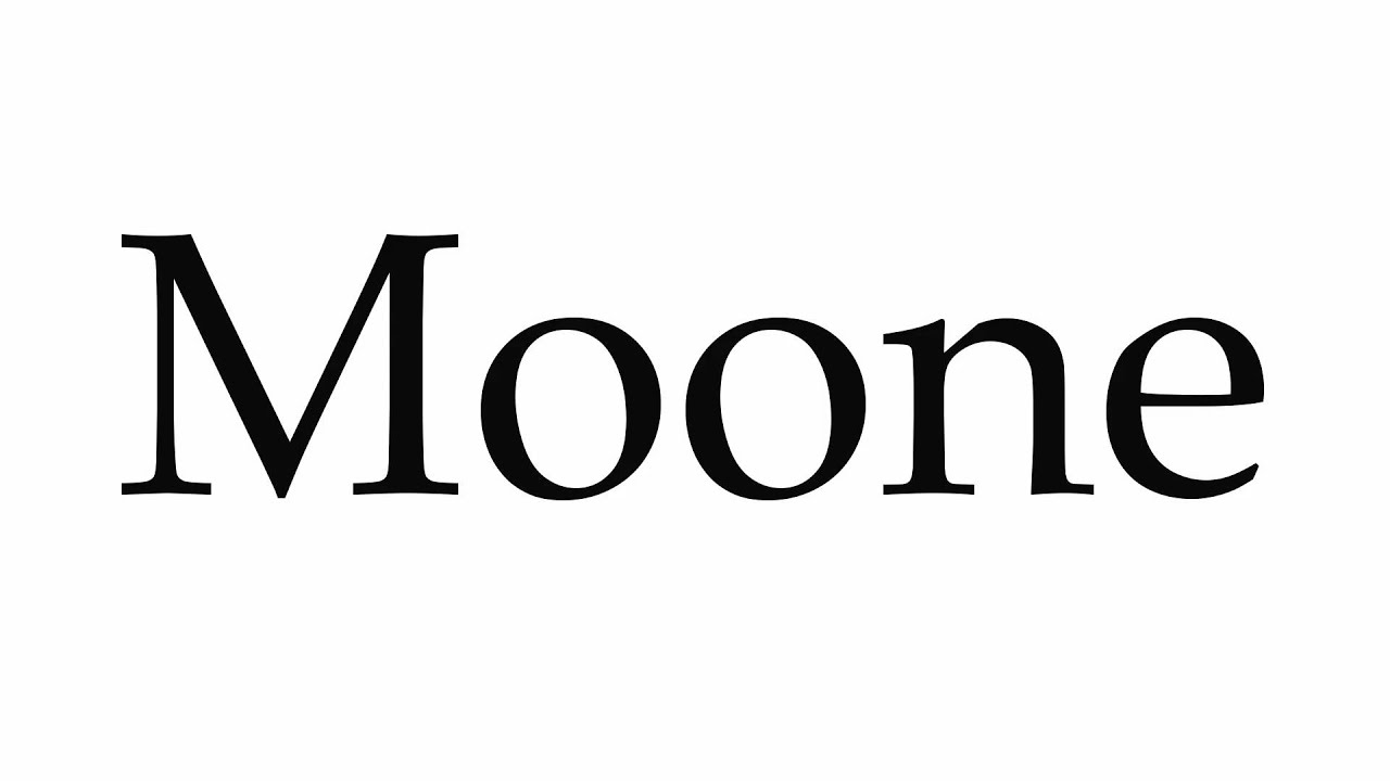 How to Pronounce Moone - YouTube