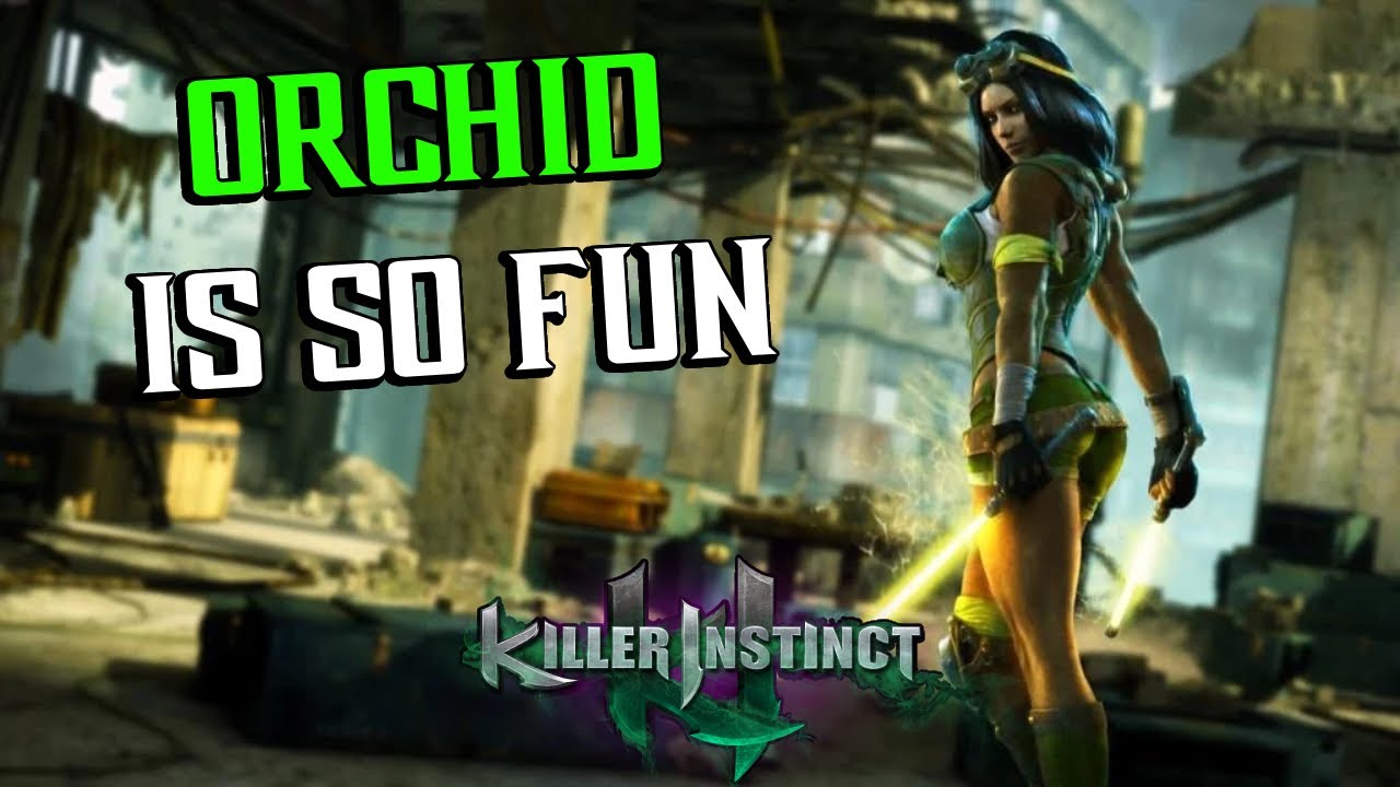 ORCHID IS AMAZING! - Killer Instinct: Orchid Gameplay - YouTube
