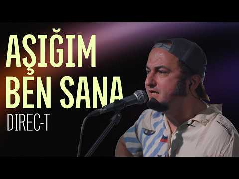 Direc-T - Aşığım Ben Sana  / @Akustikhane
