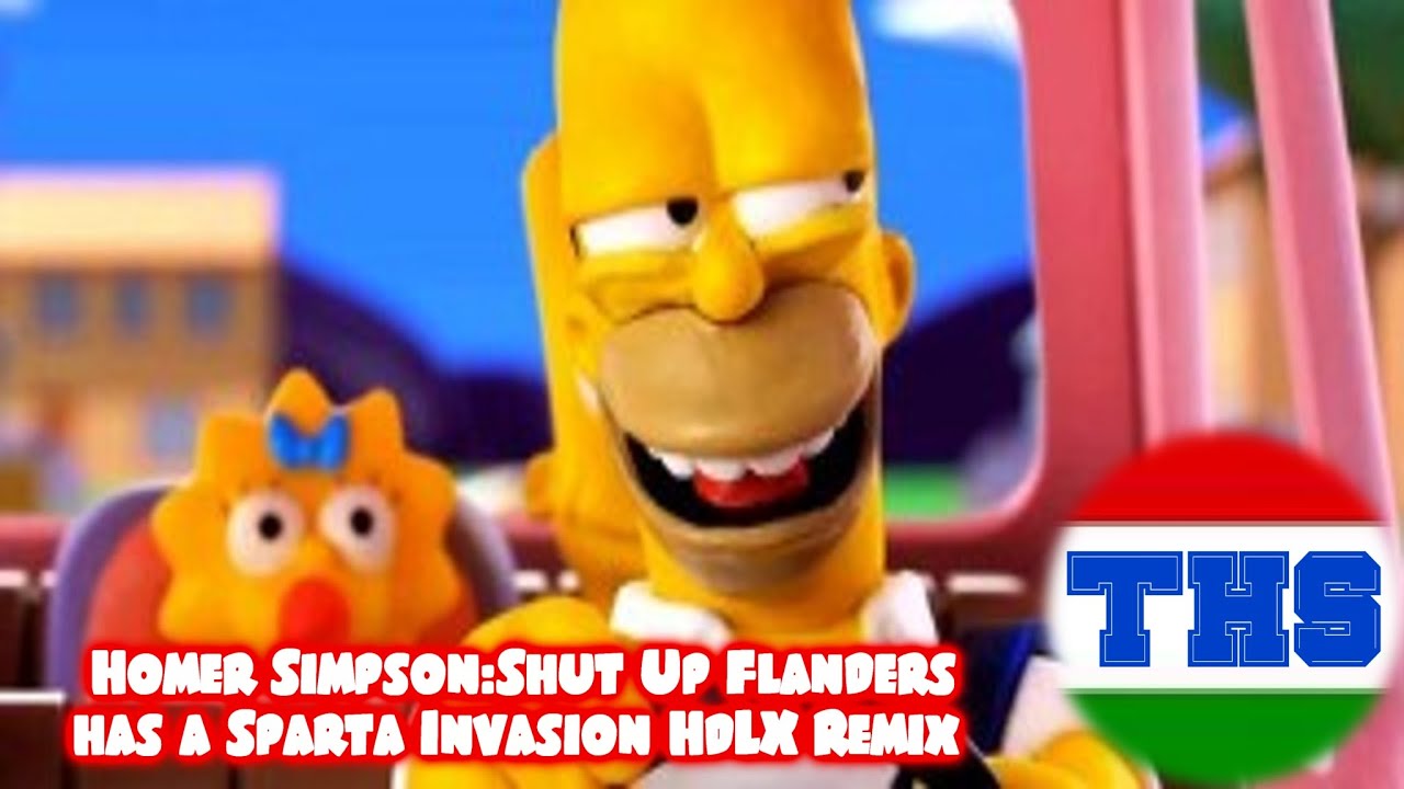 (218 Subs Special)Homer Simpson:Shut Up Flanders has a Sparta Invasion ...