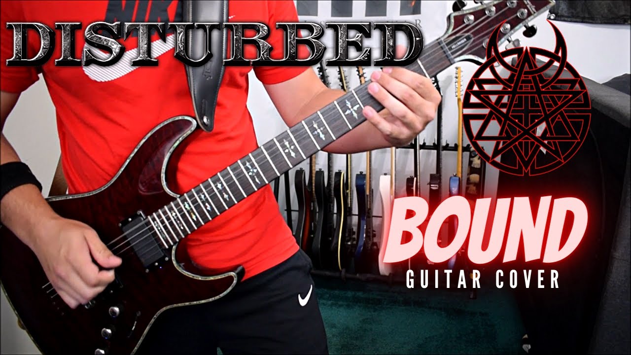 Disturbed - Bound (Guitar Cover) - YouTube