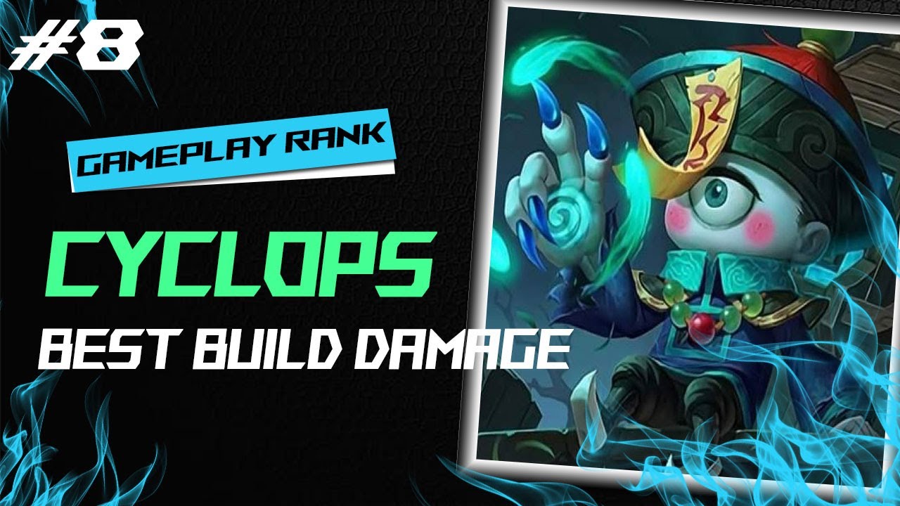 Cyclops Best Build Damage Gameplay Solo Rank Mythic | Mobile Legends ...