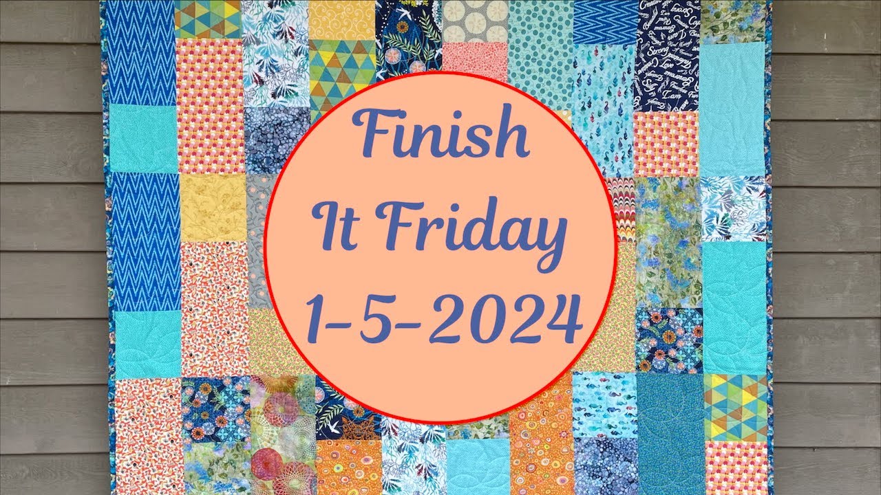 Finish it Friday 1-5-24 | Fat Quarter Fizz Quilted & Bound! - YouTube