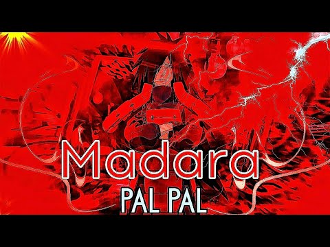 PAL PAL[x]Madara Uchiha  - [Edit/AMV] 4k