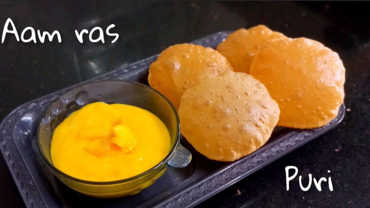 Aam ras aur puri - summer special recipe - anjali kitchen - YouTube