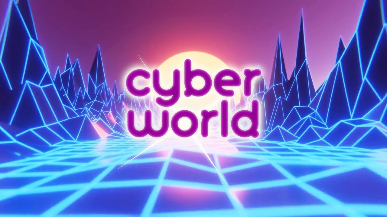 Cyber World - YouTube