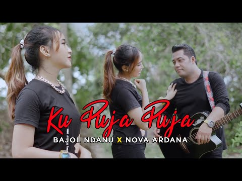 Bajol Ndanu X Nova Ardana - Ku Puja Puja (Official Music Video)