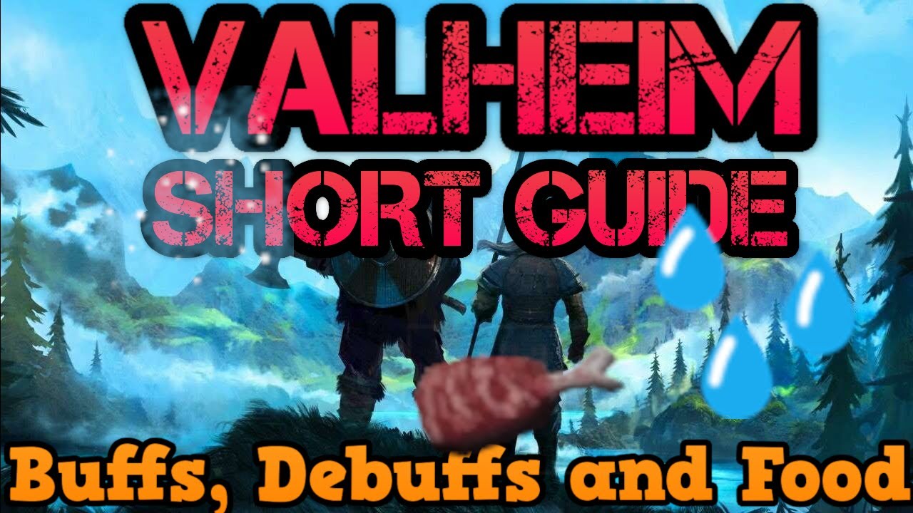 Valheim Short Guide: Buffs, Debuffs and food - YouTube