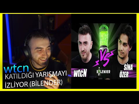 WTCN | KATILDIĞI YARIŞMAYI İZLİYOR (BİLENDER)