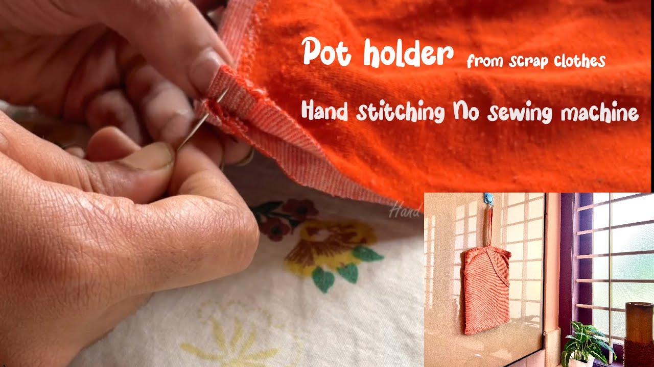 Pot holder | Hand stitching in just 15 minutes | No sewing machine ...