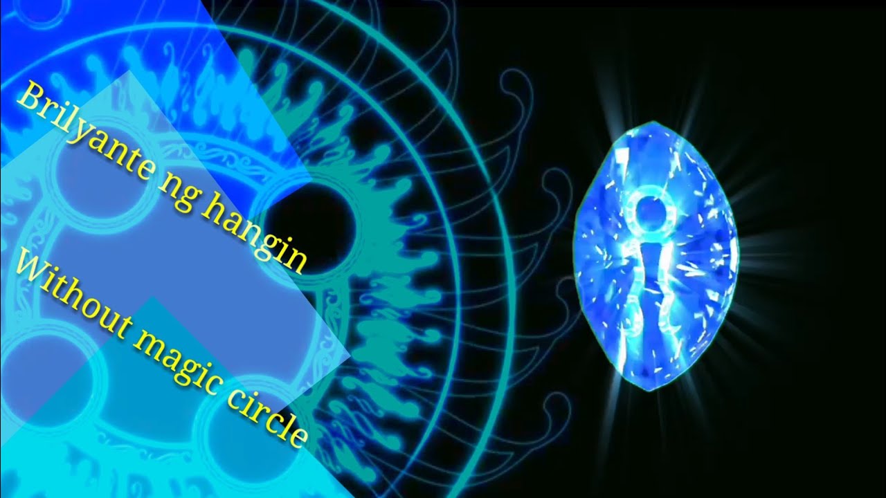 Brilyante ng hangin with light / wht magic circle - YouTube