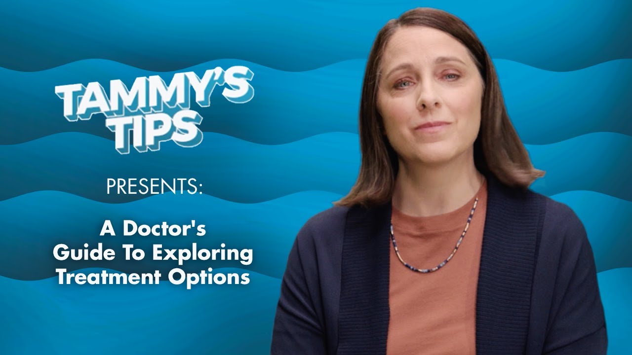 Tammy's Tips Presents: A Doctor's Guide To Exploring Treatment Options ...