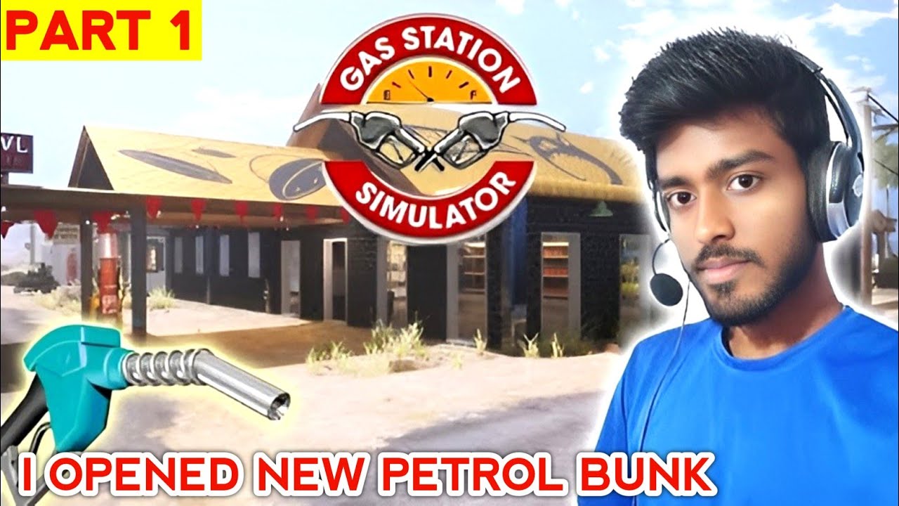 Gas Station Simulator Gameplay🤩Tamil | I OPENED NEW PETROL BUNK⛽ | Part ...