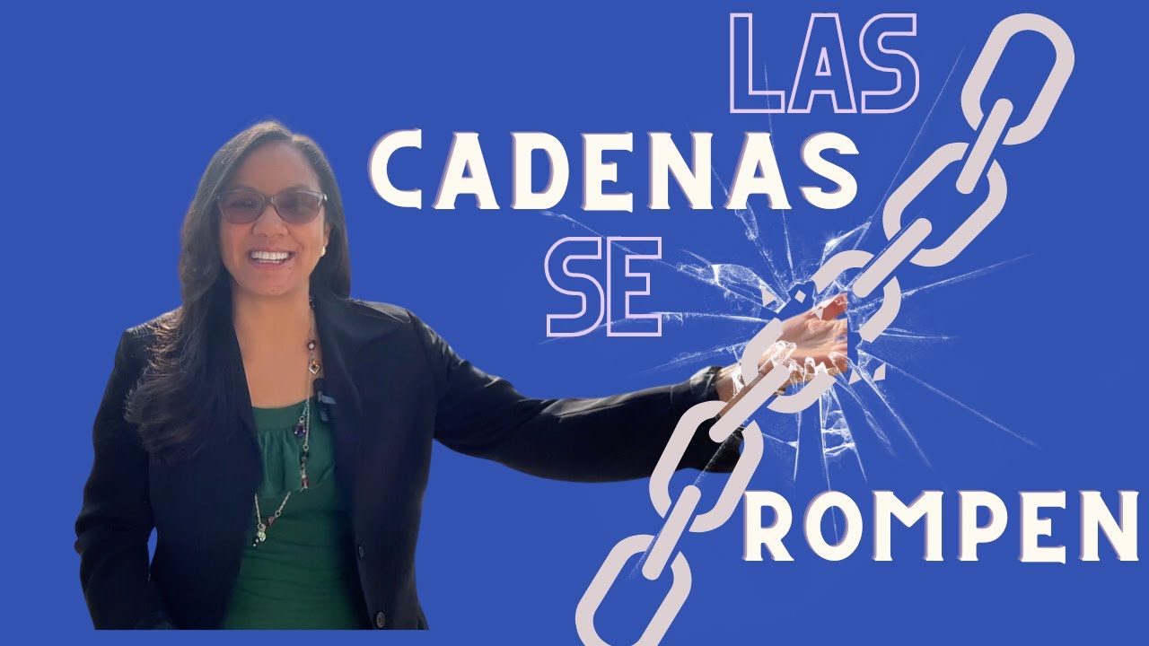 Las Cadenas Se Rompen! - YouTube