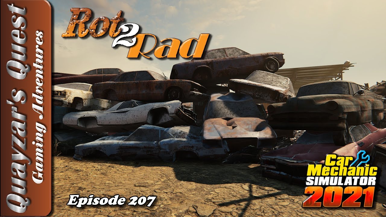 Car Mechanic Simulator 2021 - Rot2Rad: Junkyard Builds Ep.207 - YouTube