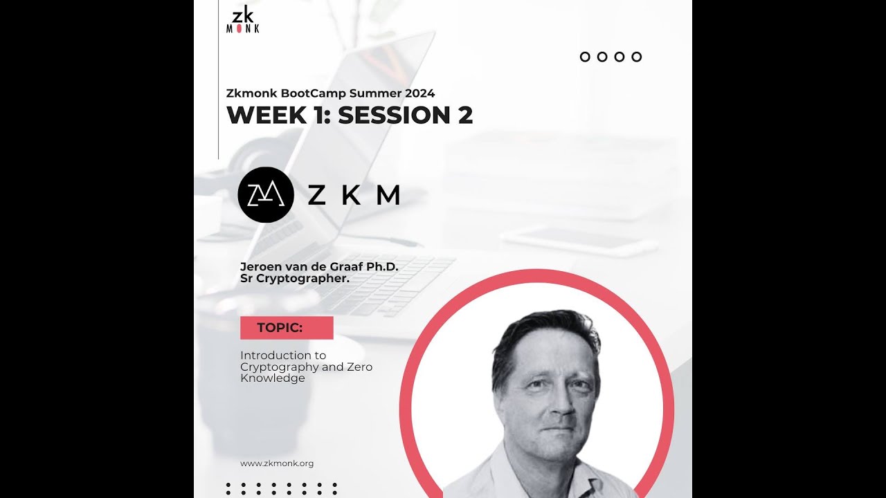 zkMonk BootCamp W1:S2 Introduction to Cryptography and Zero Knowledge - YouTube