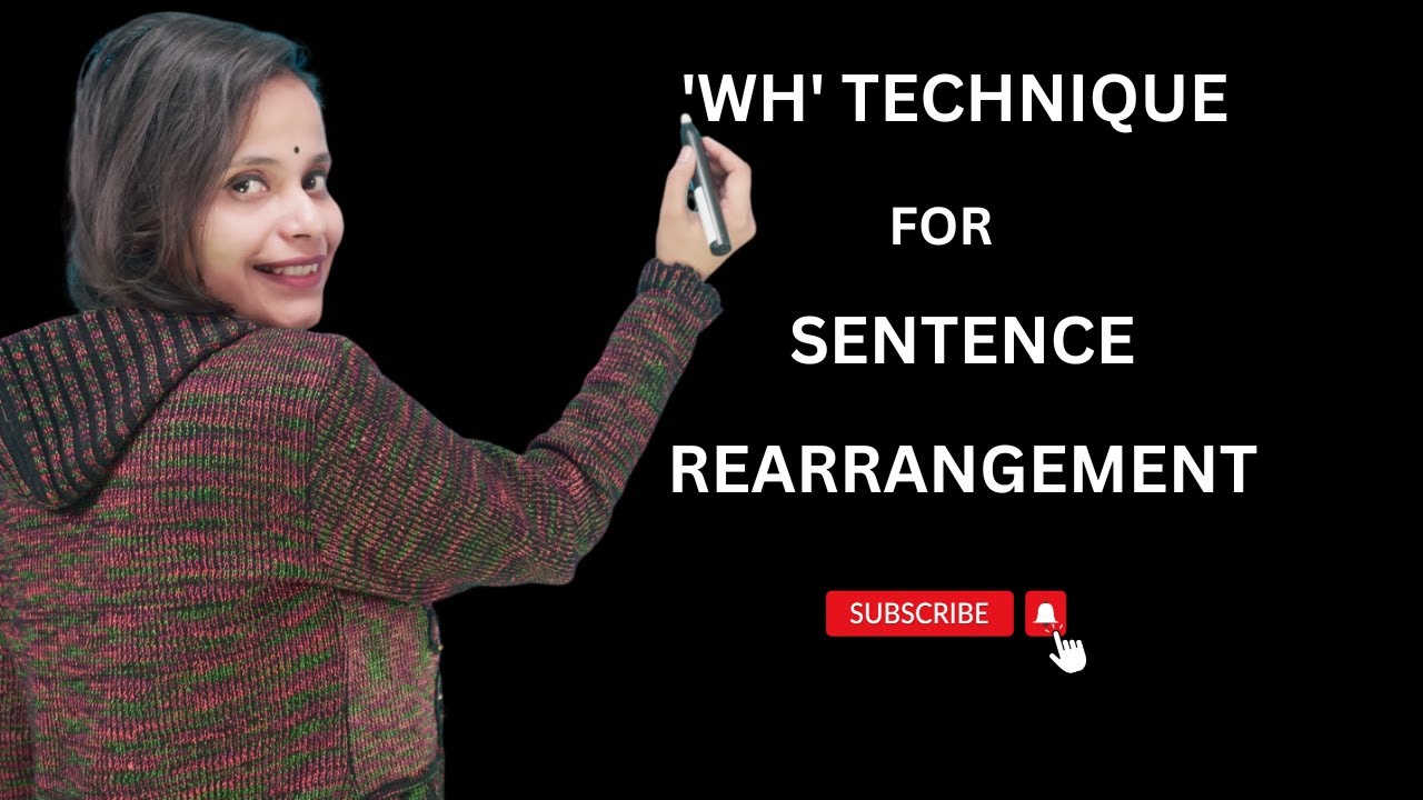 'WH' Technique for Sentence Rearrangement/ Reordering of Sentences ...