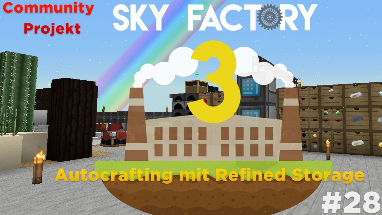 Sky Factory 3 Community Project Ep. 28 ---Autocrafting mit Refined ...