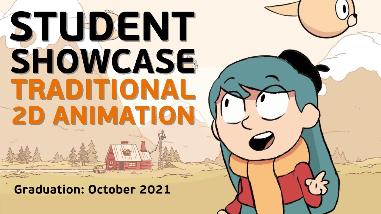 Students showcase. Traditional 2D animation. Graduation: October 2021 ...