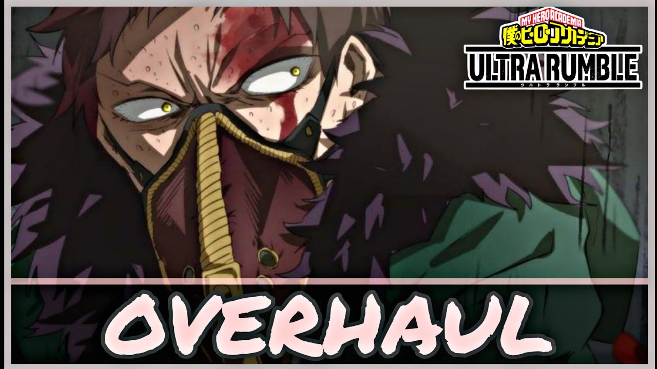 Découverte du perso OVERHAUL sur MY HERO ULTRA RUMBLE + INVOCATION ...