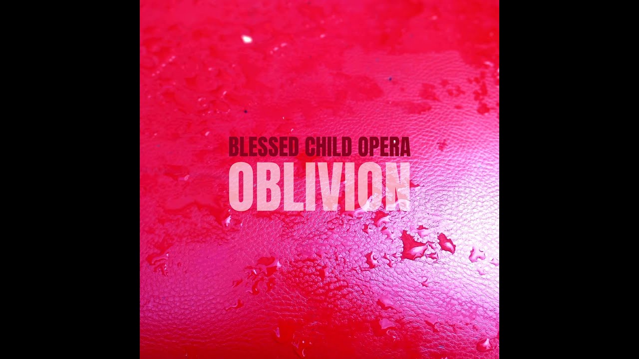 Blessed Child Opera - Oblivion - YouTube