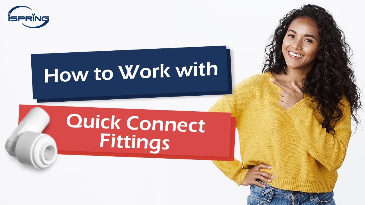 How to Use Quick Connect Fittings | iSpring FT15 Post Carbon Filter ...